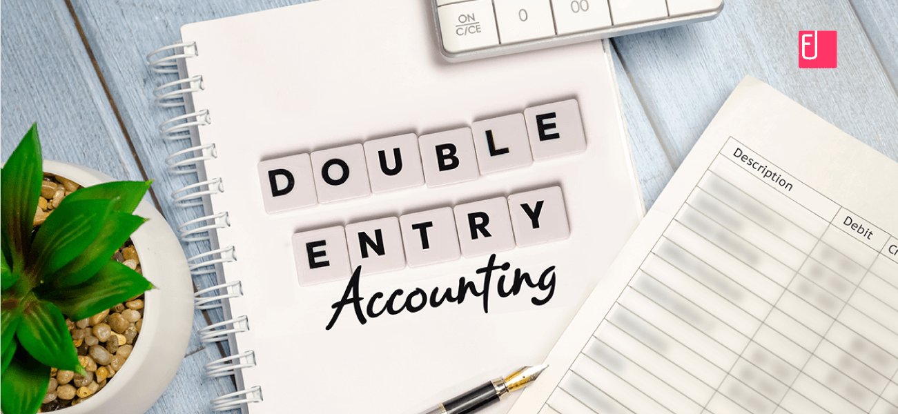 Double-Entry Accounting: The Complete Guide for Businesses